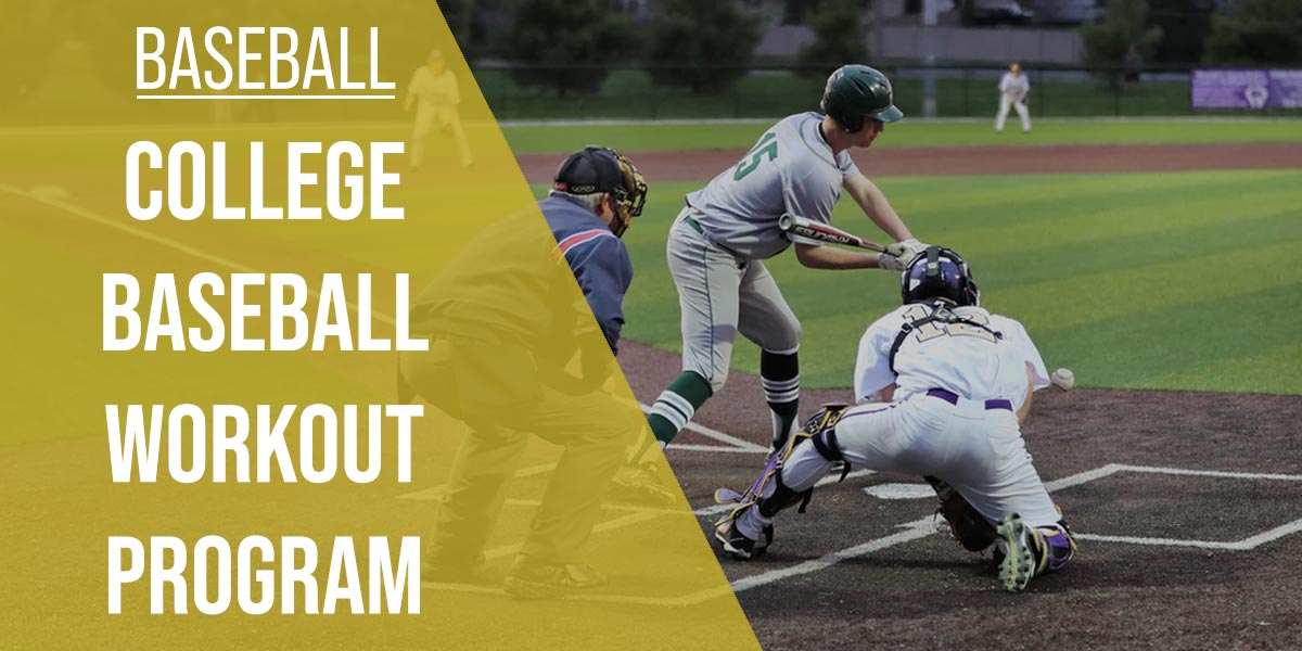 College Baseball Workout Program 2023 In Depth Guide 