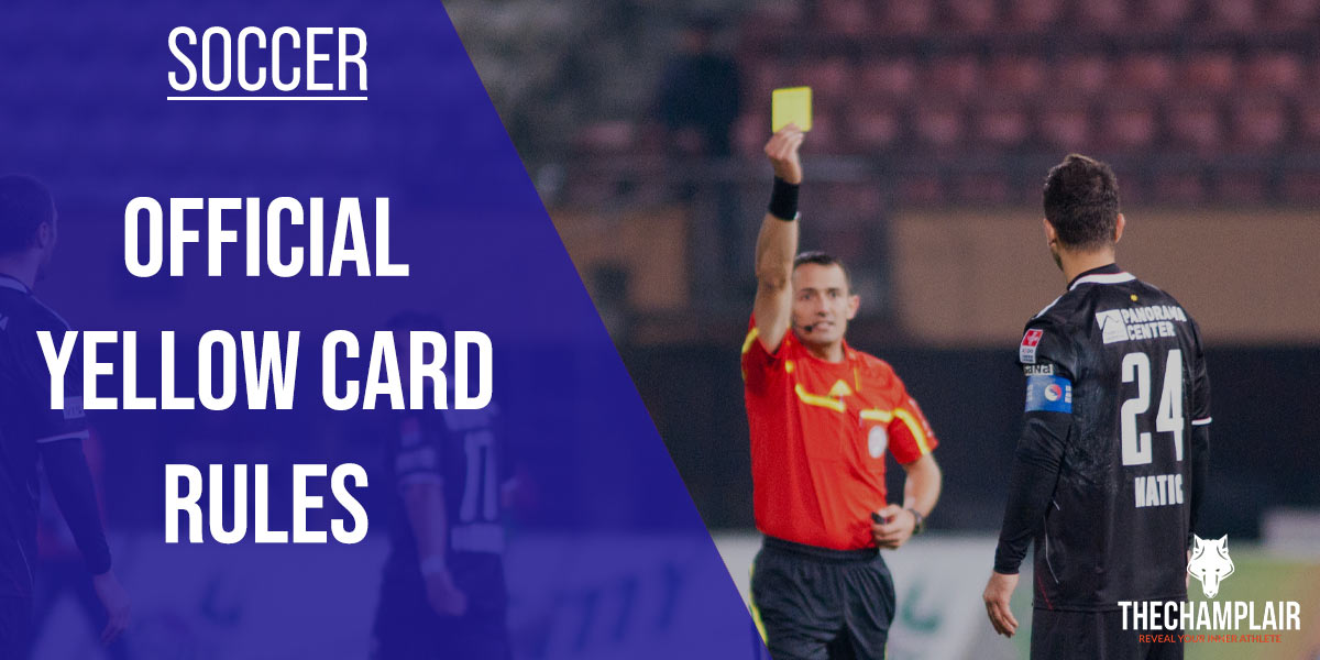  Official Soccer Yellow Card Rules 2023 In Depth Guide 